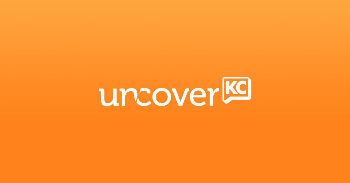 Uncover KC | Connect, Act, Impact